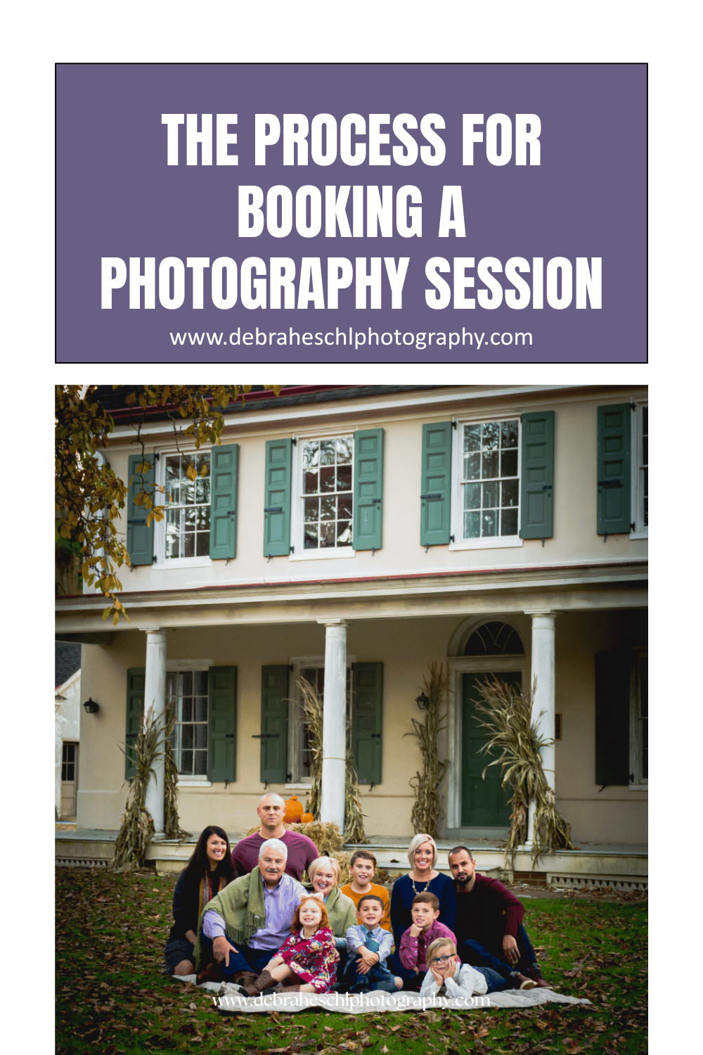 The Process for Booking a Photography Session | Debra Heschl Photography